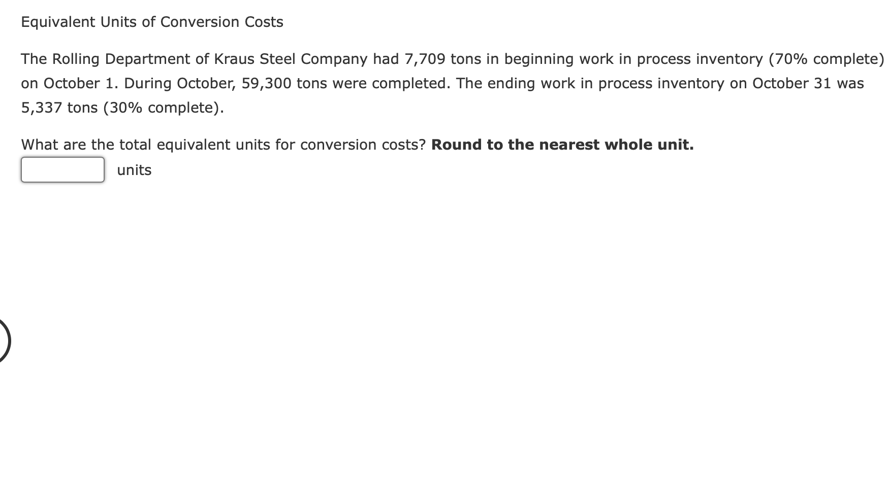 Solved Equivalent Units of Conversion Costs The Rolling | Chegg.com
