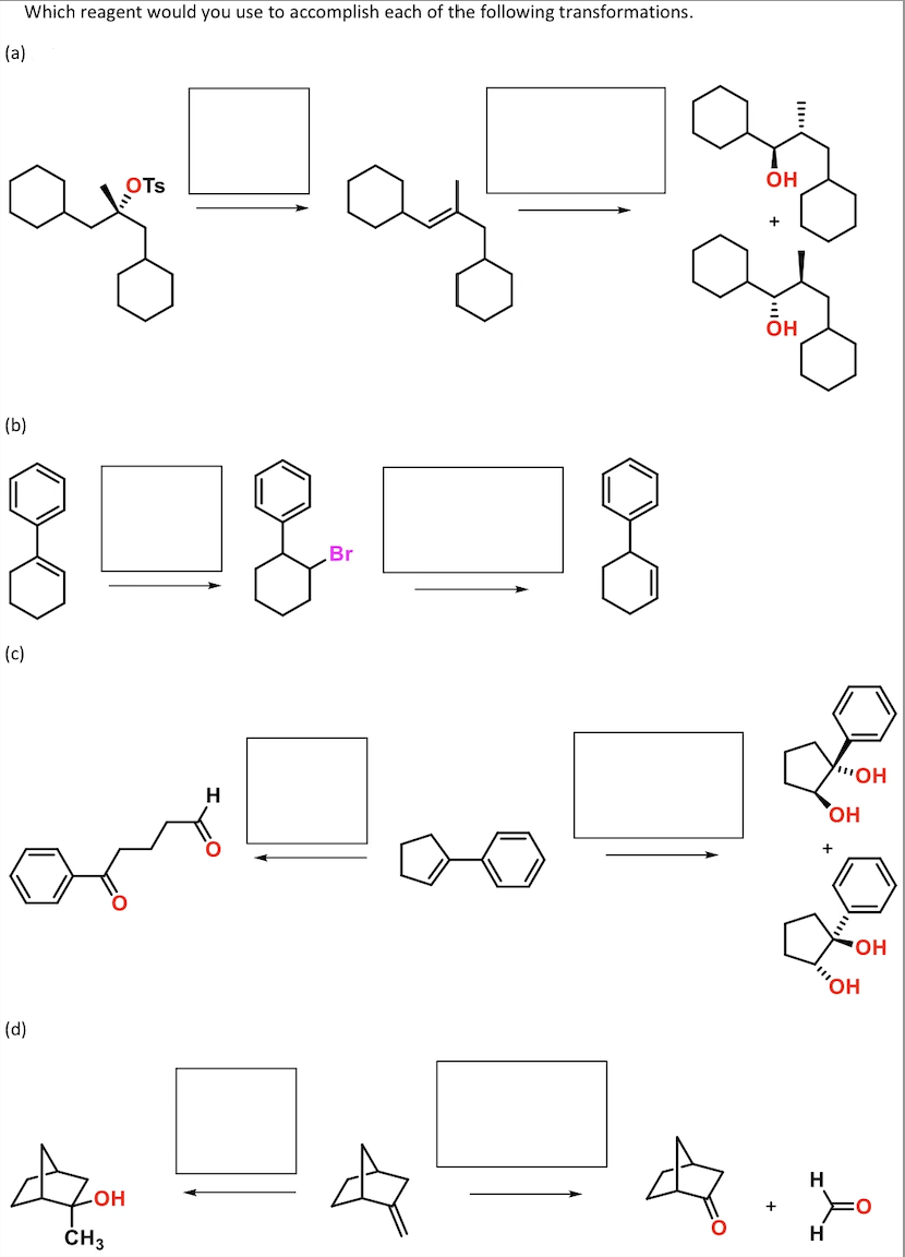 Solved Which reagent would you use to accomplish each of the | Chegg.com