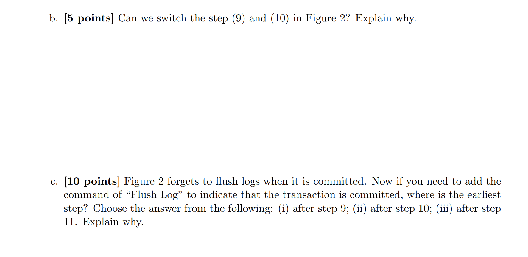 Write-ahead logging is an important way to handle | Chegg.com