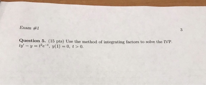 Solved Use the method of integrating factors to solve the | Chegg.com