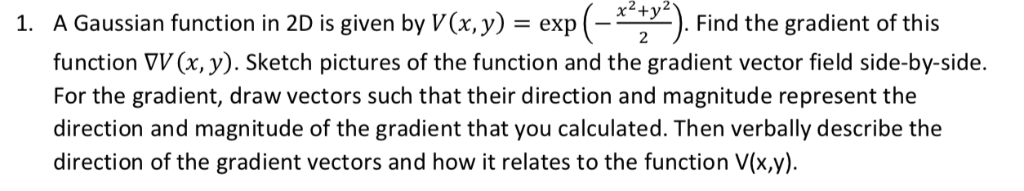 Solved 1. A Gaussian function in 2D is given by Vxy) | Chegg.com