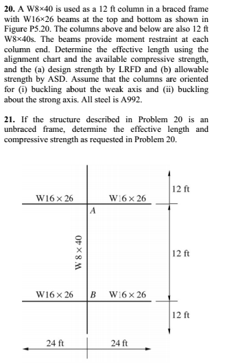20. A W8 ×40 is used as a 12ft column in a braced | Chegg.com