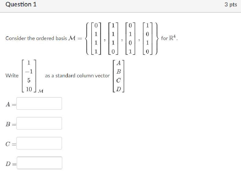 Solved Consider the ordered basis m and write the vector as | Chegg.com