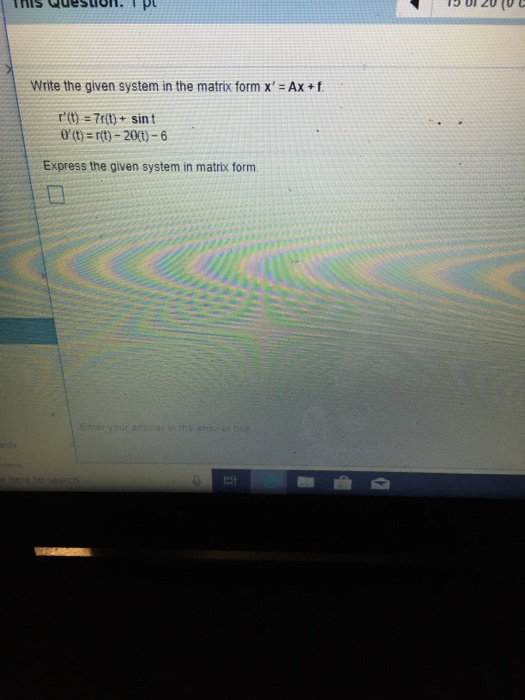 Solved 13 01 20 (O Write the given system in the matrix form | Chegg.com