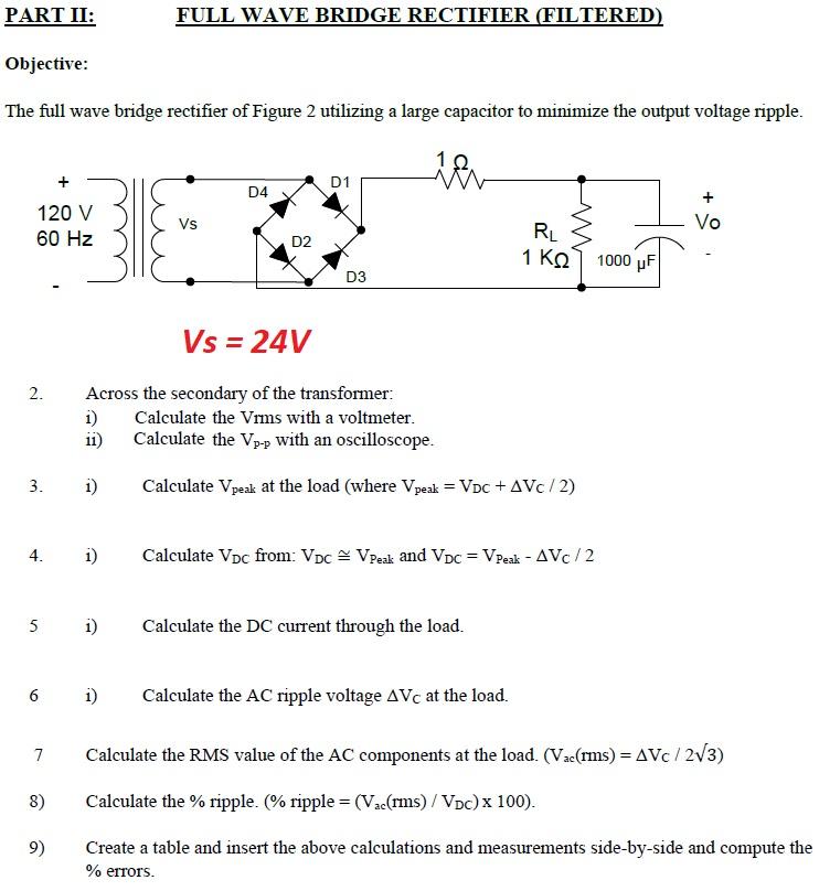 Solved PART II: FULL WAVE BRIDGE RECTIFIER (FILTERED) | Chegg.com