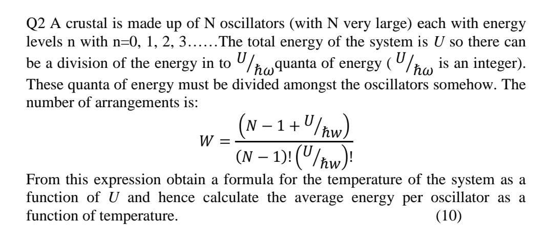 Solved Q2 A crustal is made up of N oscillators (with N very | Chegg.com