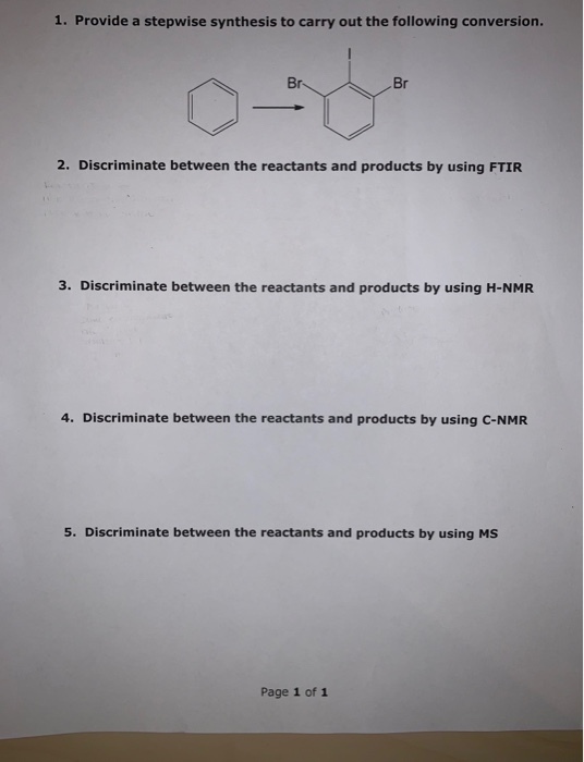Solved 1. Provide a stepwise synthesis to carry out the | Chegg.com