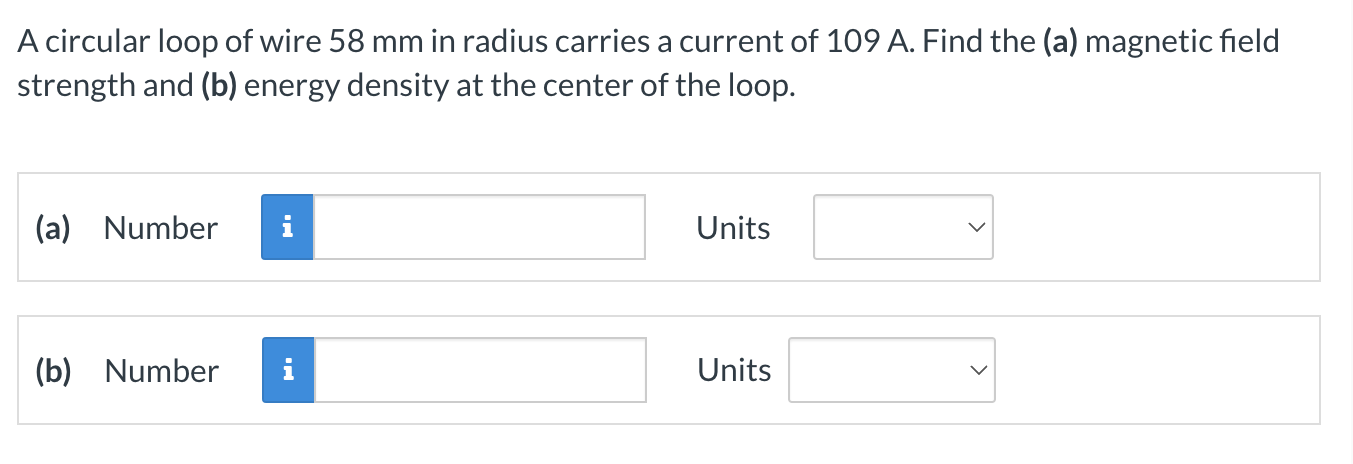 Solved A circular loop of wire 58mm ﻿in radius carries a | Chegg.com