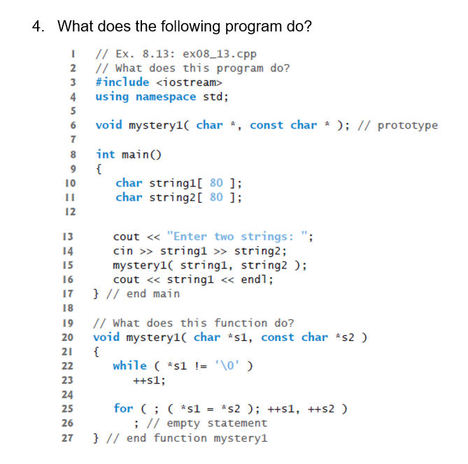 Solved 4. What does the following program do? 1 // Ex. 8.13: | Chegg.com