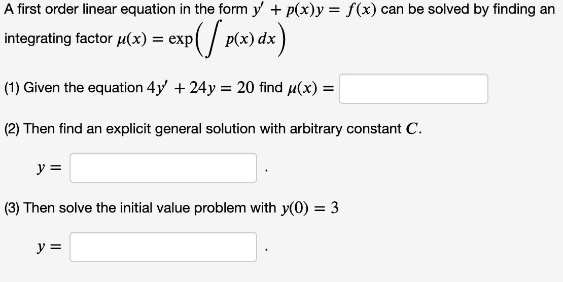 Solved A first order linear equation in the form y' + p(x)y | Chegg.com