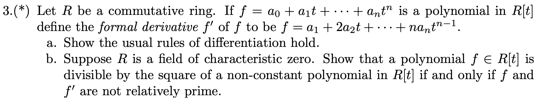 Solved . (∗) Let R be a commutative ring. If f=a0+a1t+⋯+antn | Chegg.com