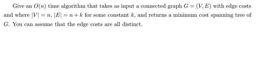Give an O(n) time algorithm that takes as input a | Chegg.com