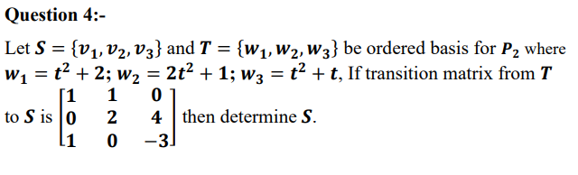 Solved Question 4:- Let S = {V1, V2, V3} and T = {W1, W2, | Chegg.com