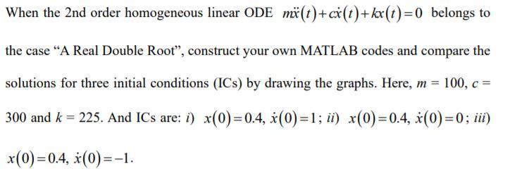 Solved When the 2nd order homogeneous linear ODE më(t)+ | Chegg.com
