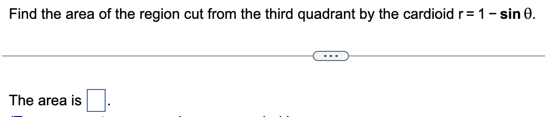 Solved Find the area of the region cut from the third | Chegg.com