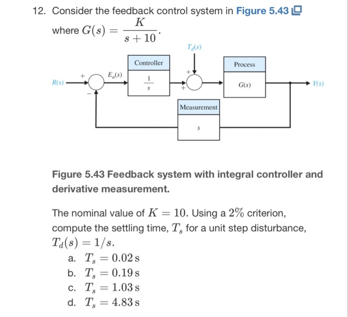 Solved 12. Consider the feedback control system in Figure | Chegg.com