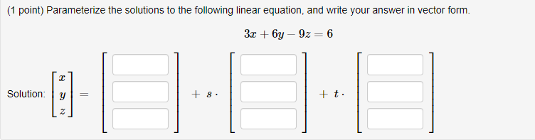 Solved (1 point) Parameterize the solutions to the following | Chegg.com