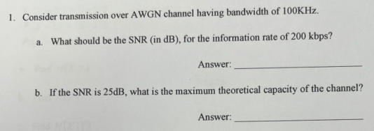 Solved 1. Consider transmission over AWGN channel having | Chegg.com