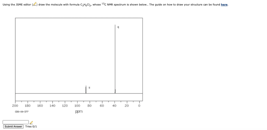 Solved Using the JSME editor (2) draw the molecule with | Chegg.com