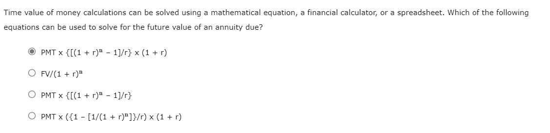 Solved Time value of money calculations can be solved using | Chegg.com