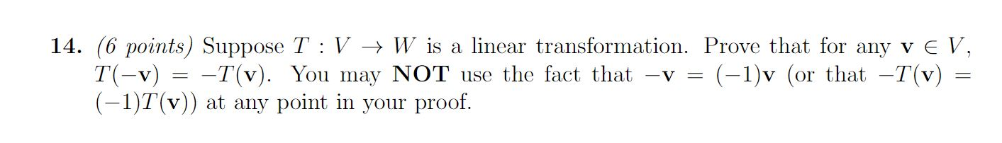 Solved Suppose T:V --> W is a linear transformation. Prove | Chegg.com