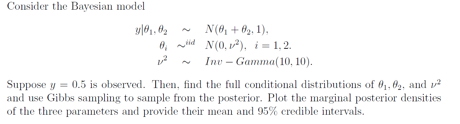 Solved Consider the Bayesian model, please see picture. | Chegg.com Solved Consider the Bayesian model, please see picture. | Chegg.com