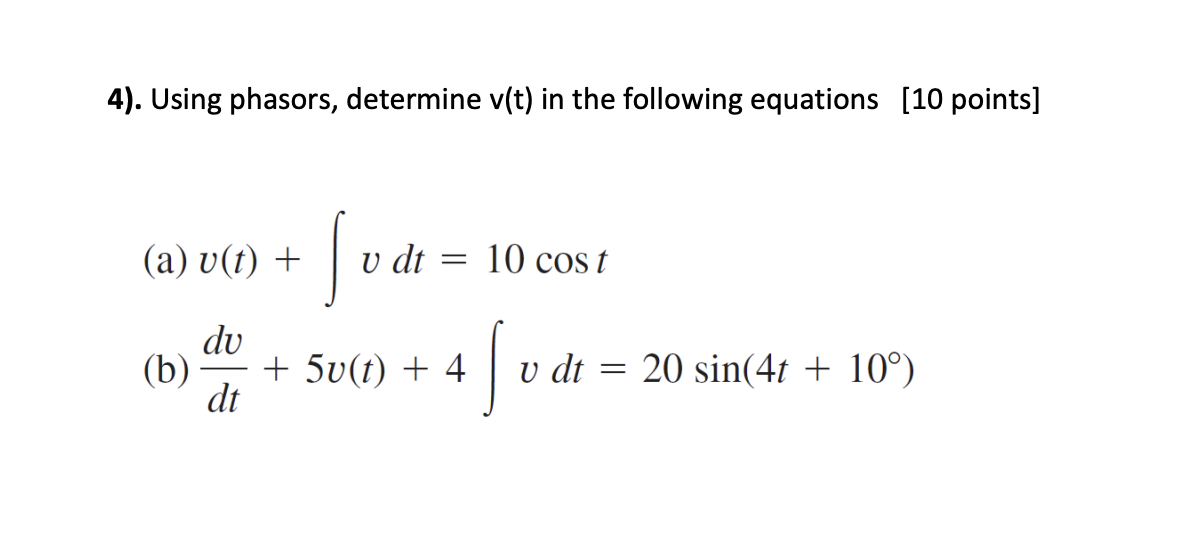 Solved 4). Using phasors, determine v(t) in the following | Chegg.com