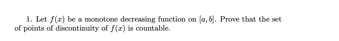 Solved 1. Let f(x) be a monotone decreasing function on | Chegg.com