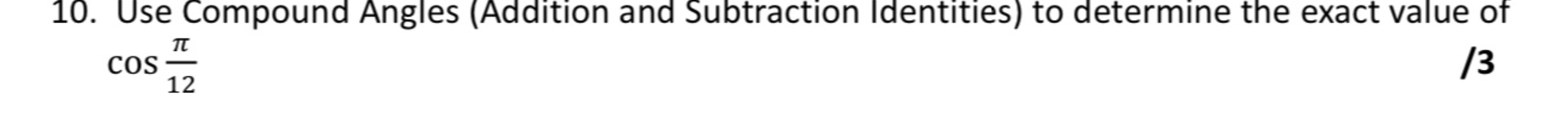 Solved Use Compound Angles (Addition and Subtraction | Chegg.com