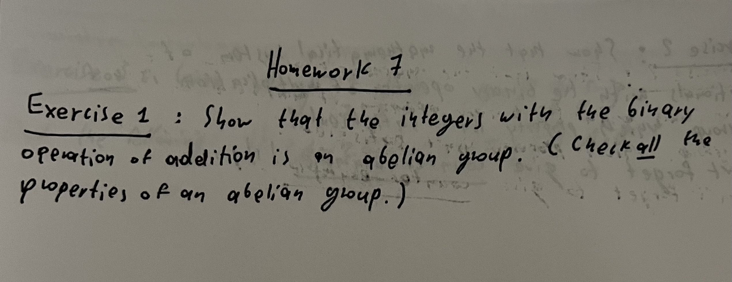 Solved Homework 7Exercise 1: Show that the integers with the | Chegg.com