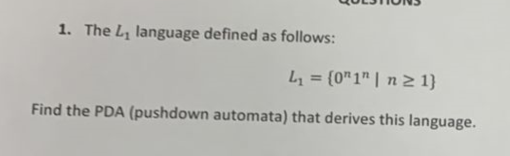 Solved The L1 ﻿language defined as follows:L1={0n1n|n≥1}Find | Chegg.com