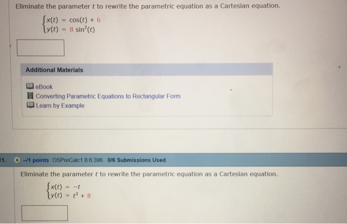 Solved Eliminate the parameter t to rewrite the parametric | Chegg.com