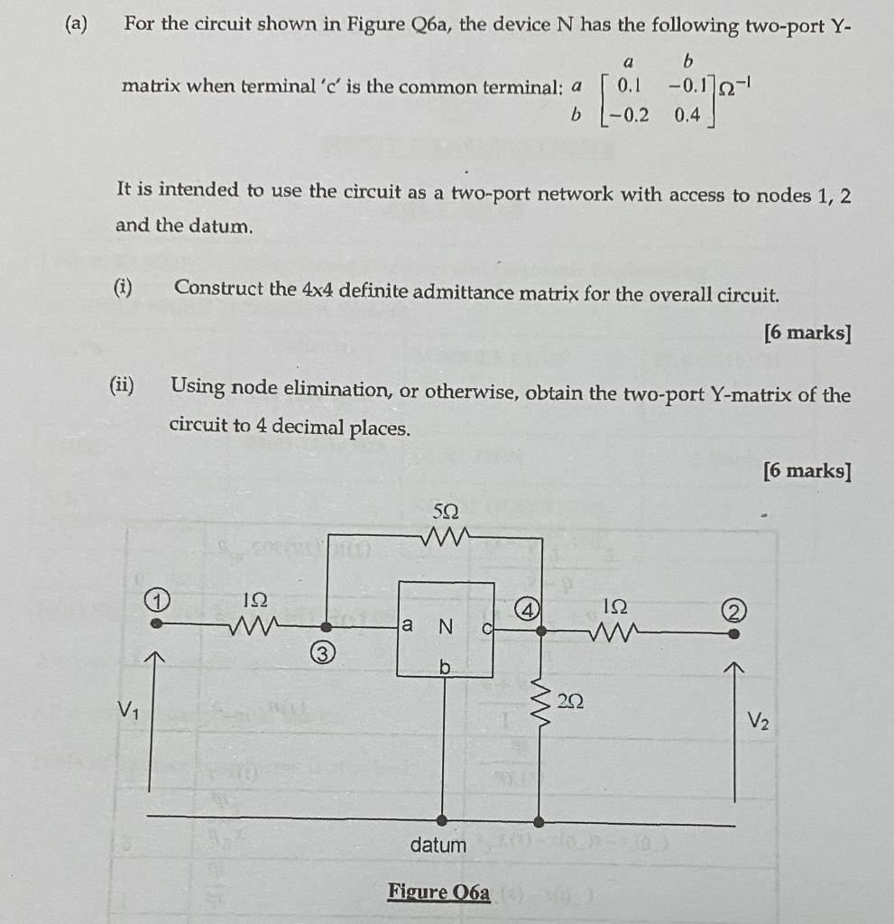 (a) For the circuit shown in Figure Q6a, the device N | Chegg.com