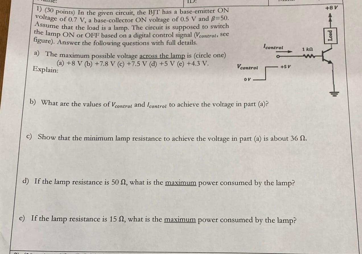 Solved 1) ( 30 points) In the given circuit, the BJT has a | Chegg.com
