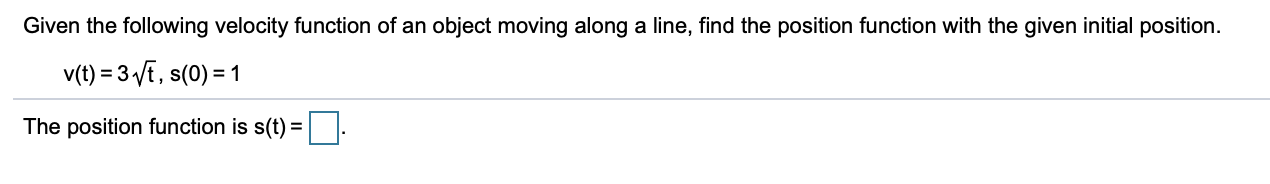 Solved Given the following velocity function of an object | Chegg.com