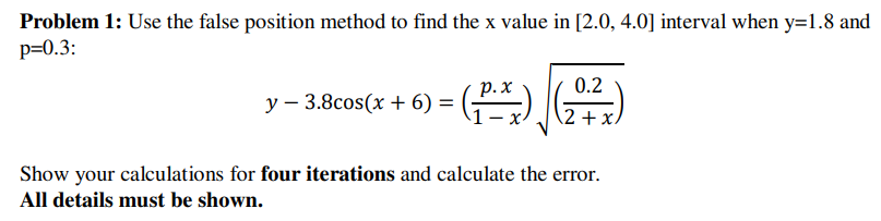 Solved Problem 1: Use the false position method to find the | Chegg.com