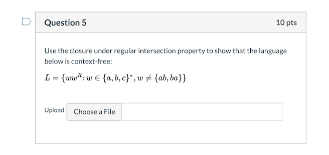 Solved Question 5 10 pts Use the closure under regular | Chegg.com