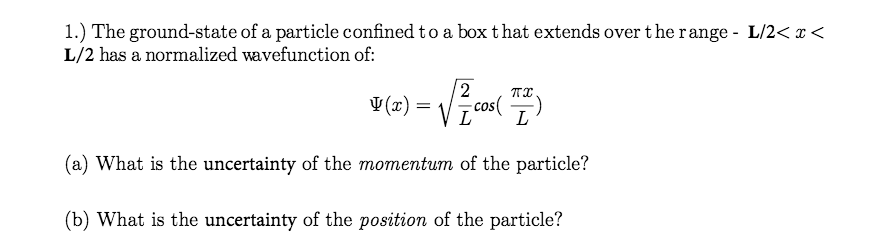1 The Ground State Of A Particle Confined To A Box