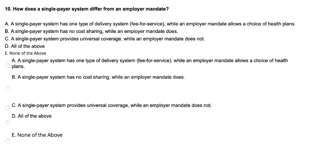 Solved 10. How does a single-payer system differ from an | Chegg.com