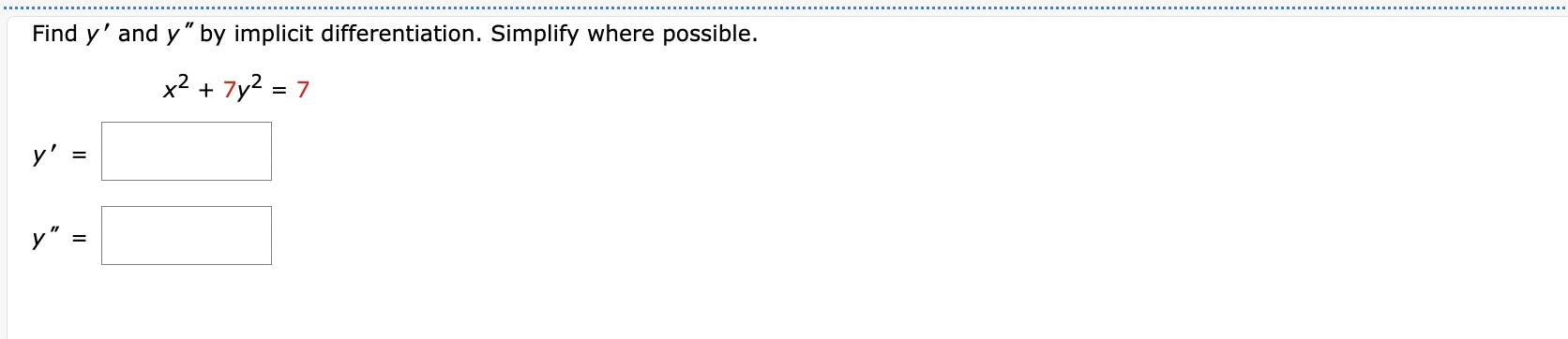 Solved Find y′ and y′′ by implicit differentiation. Simplify | Chegg.com