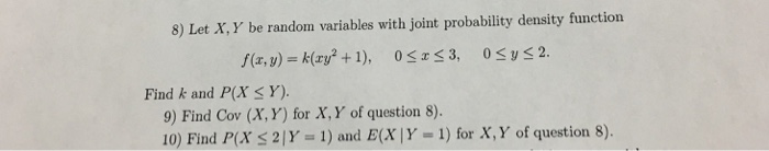 Solved 8) Let X, Y be random variables with joint | Chegg.com