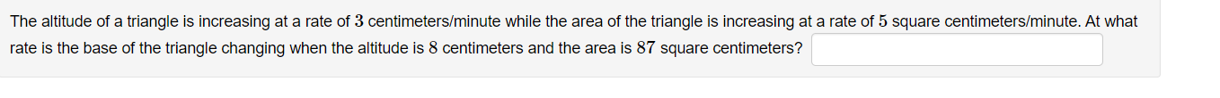 Solved The altitude of a triangle is increasing at a rate of | Chegg.com