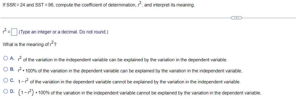 Solved If SSR = 24 ﻿and SST =96, ﻿compute the coefficient of | Chegg.com