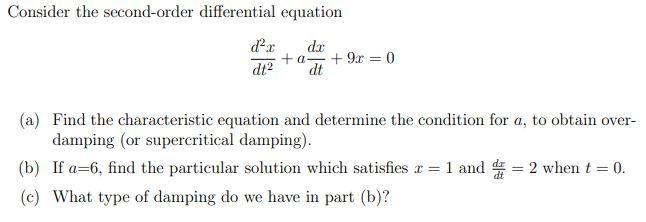 Solved Consider the second-order differential equation d2.c | Chegg.com