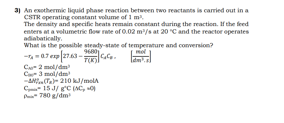 Solved An exothermic liquid phase reaction between two | Chegg.com
