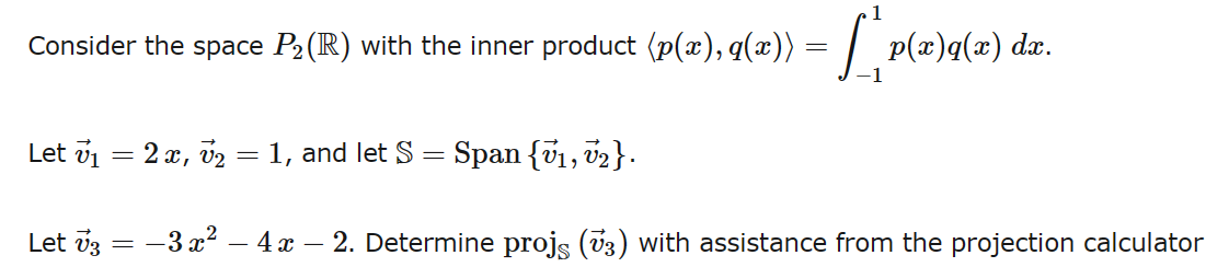Solved Consider the space P2(R) ﻿with the inner product | Chegg.com