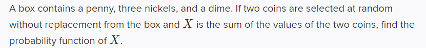 Solved A box contains a penny, three nickels, and a dime. If | Chegg.com