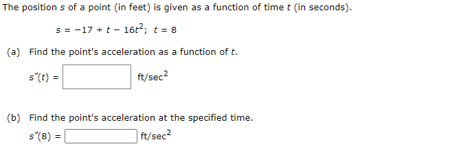 Solved ft/sec2The position s of a point (in feet) is given | Chegg.com