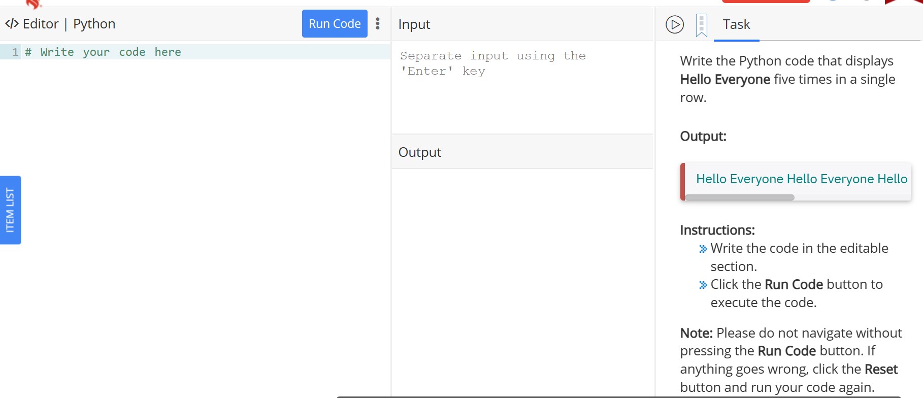 Solved Write the Python code that displaysHello Everyone | Chegg.com