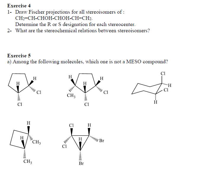Solved Exercise 4 1- Draw Fischer projections for all | Chegg.com